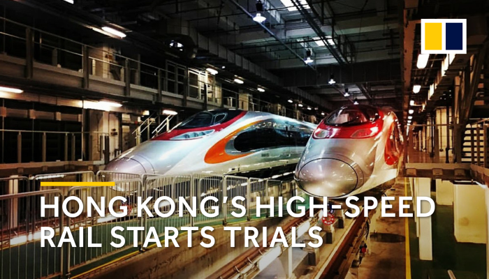 Hong Kong’s new high-speed rail link to mainland China starts trials ...